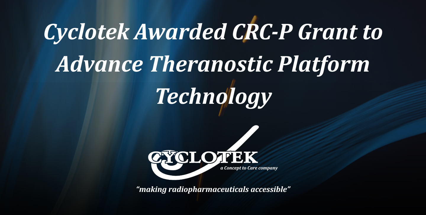 Cyclotek Awarded CRC-P Round 16 Grant to Advance Nanobody-Based ...